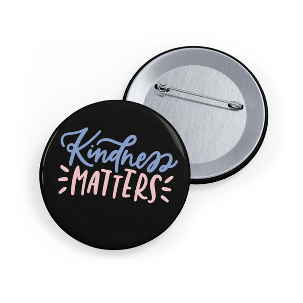 Kindness Matters - Round Pins – TeacherShine