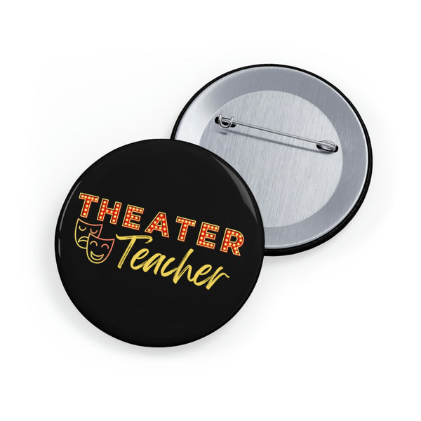 Theater Teacher - Round Pins – TeacherShine